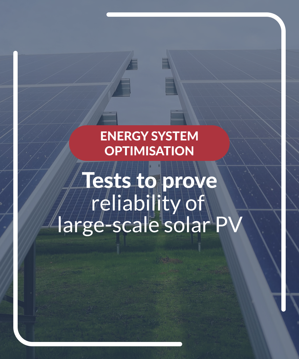 Tests to prove reliability of large-scale solar PV - Renewables Grid ...